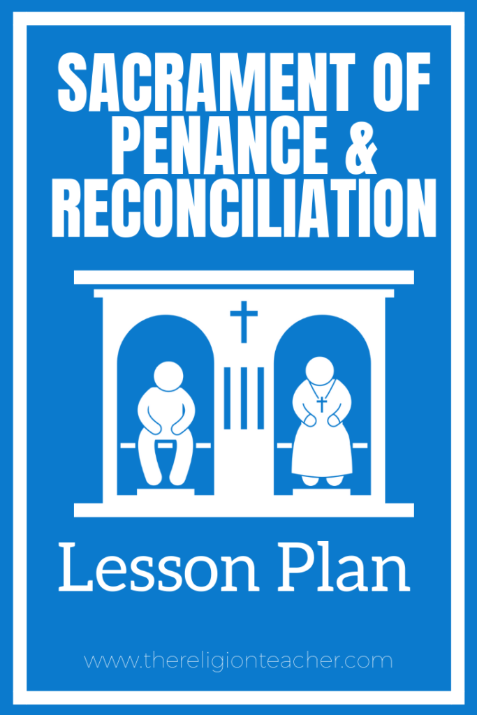 Sacrament of Penance and Reconciliation Lesson Plan