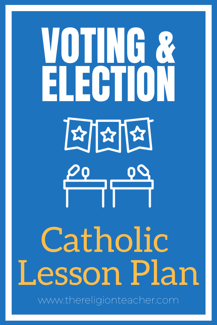 Election & Voting Lesson Plan for Catholic Religious Education