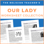 The Religion Teacher's Our Lady Worksheet Collection | The Religion ...
