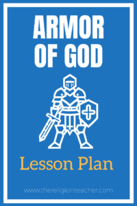 Armor of God Lesson Plan | The Religion Teacher | Catholic Religious ...